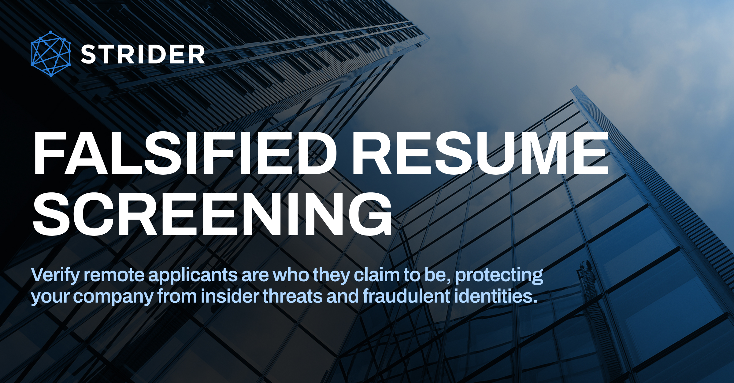 Strider Launches Fraudulent Resume Screening to Protect Companies from Nation-State and Insider ...