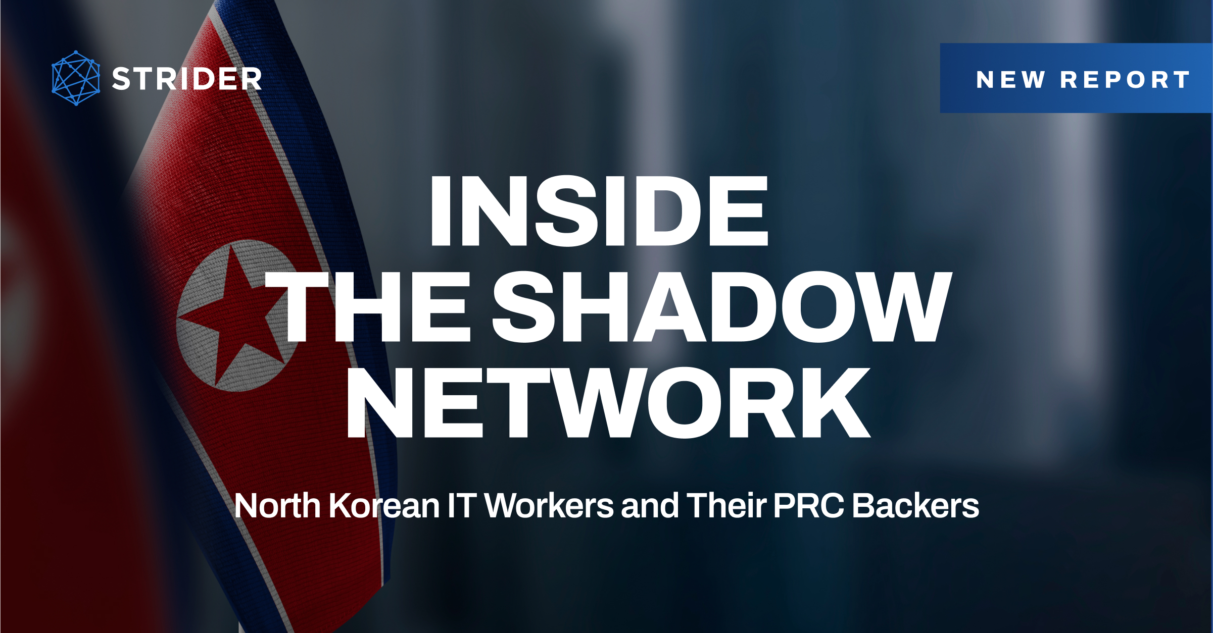 Strider Report Uncovers PRC-Based Network of Companies Affiliated with Organization Sanctioned ...