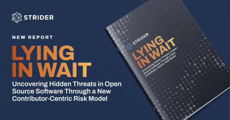Lying in Wait: New Strider Report Finds High-Risk Contributors Connected to Adversarial Nation ...